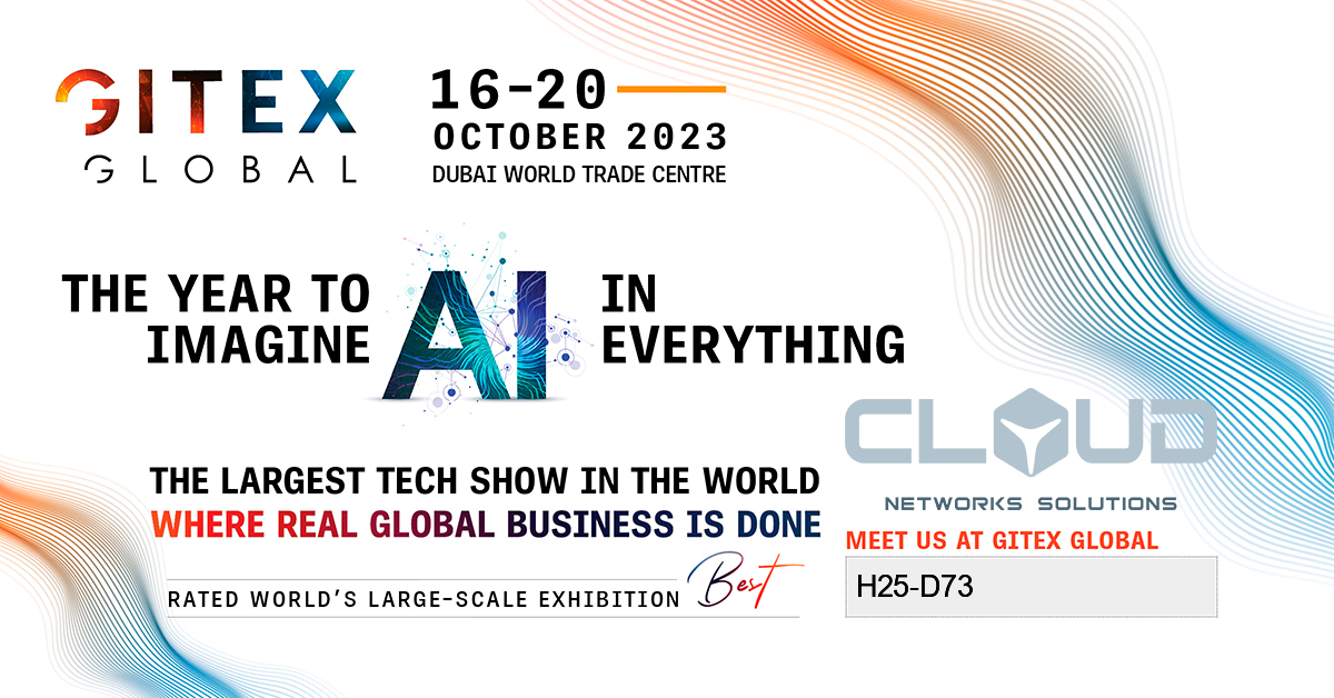 Cloud Networks Solutions to Participate in Gitex Global 2023 Conference in Dubai - Cloud Networks